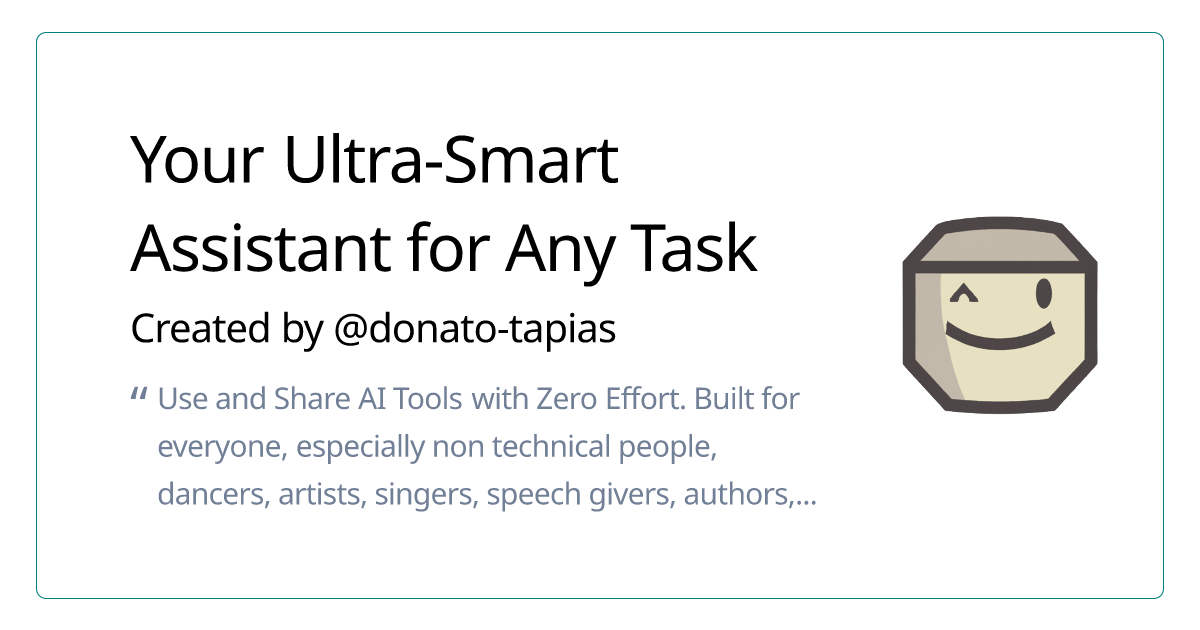 Your Ultra-Smart Assistant for Any Task