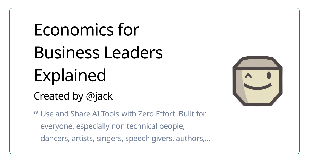 Economics for Business Leaders Explained
