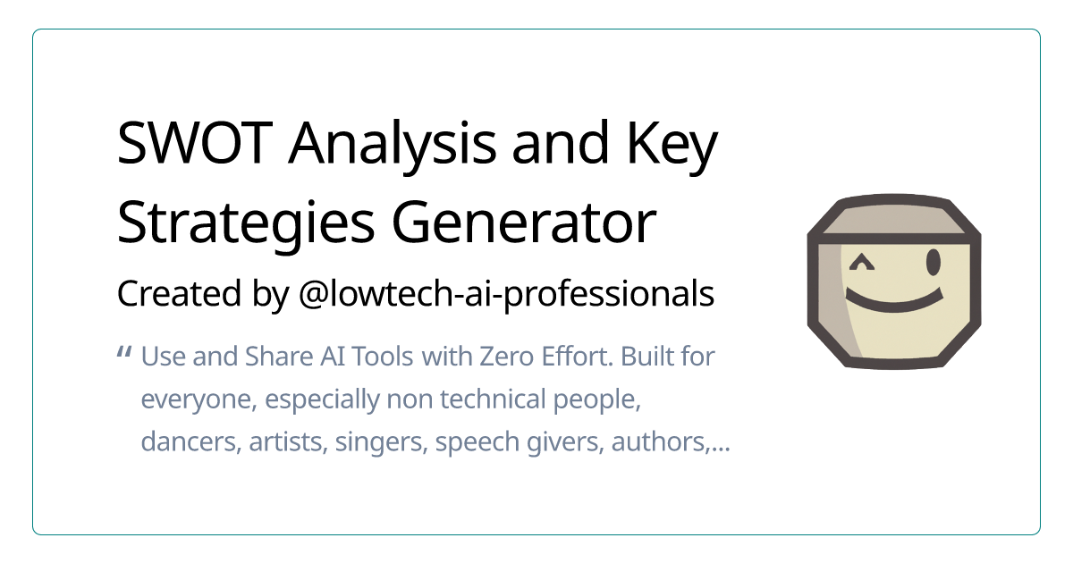 SWOT Analysis and Key Strategies Generator