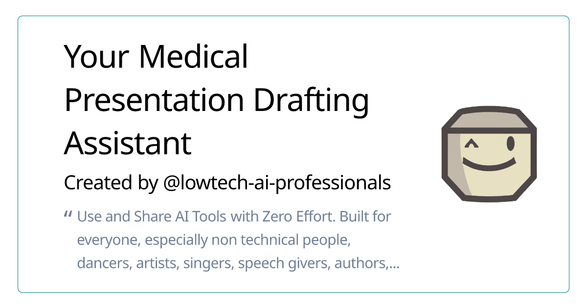 Your Medical Presentation Drafting Assistant