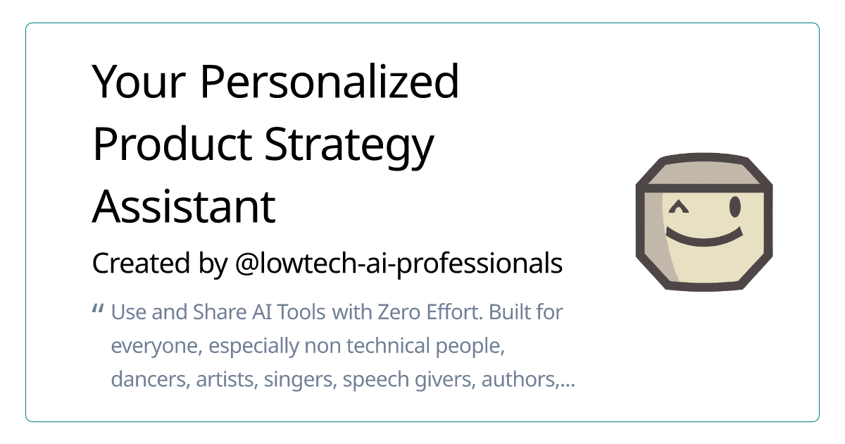 Your Personalized Product Strategy Assistant