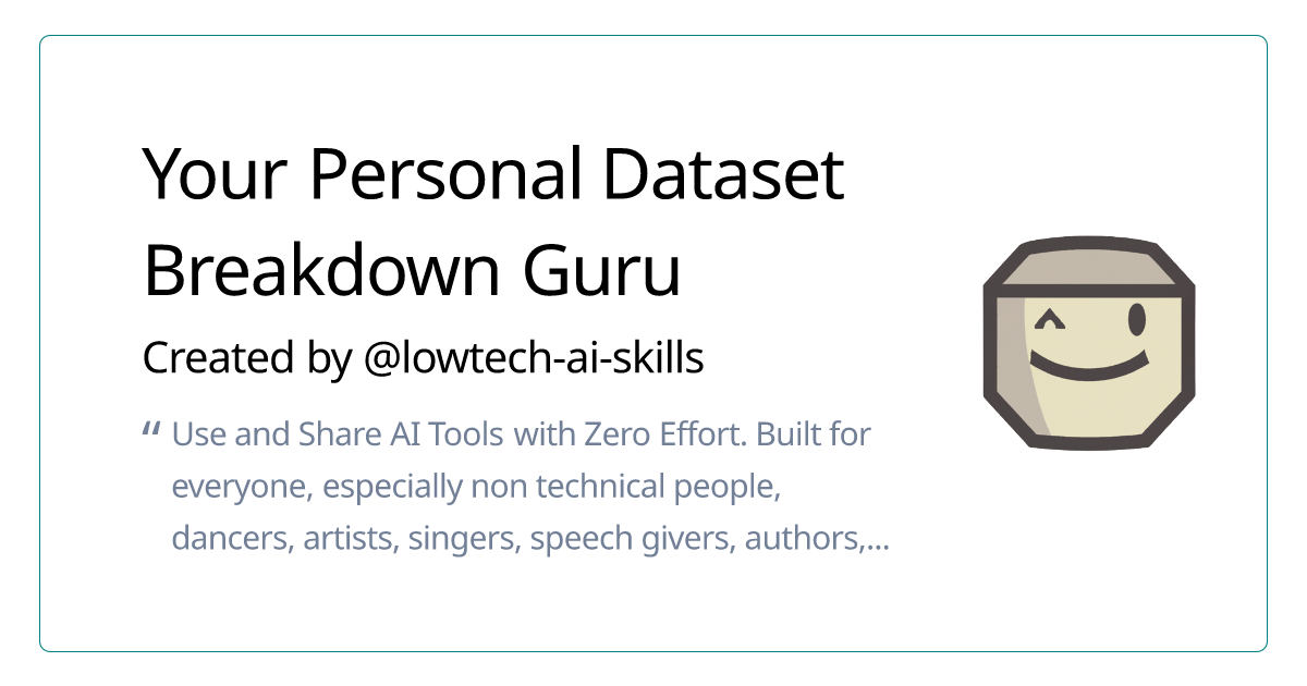 Your Personal Dataset Breakdown Guru
