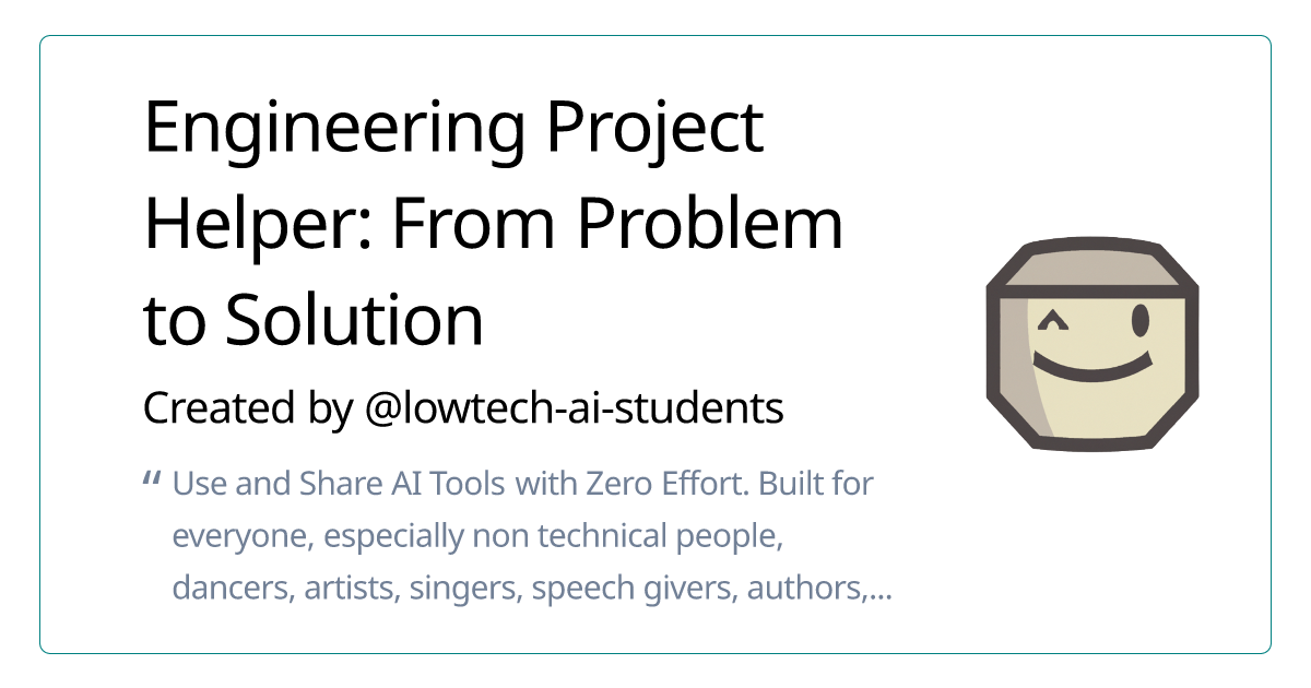Engineering Project Helper: From Problem to Solution