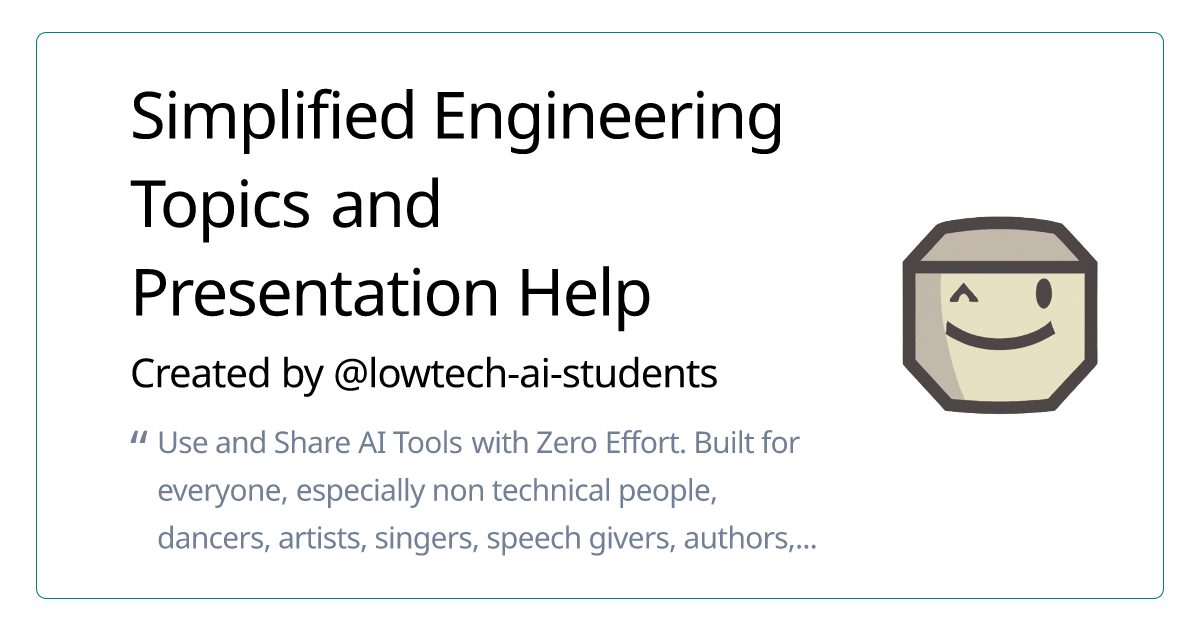Simplified Engineering Topics and Presentation Help