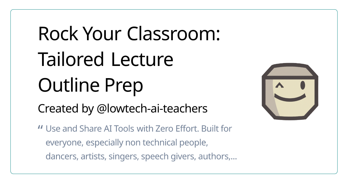 Rock Your Classroom: Tailored Lecture Outline Prep