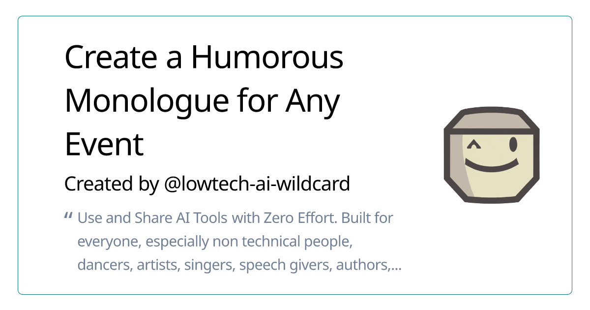 Create a Humorous Monologue for Any Event