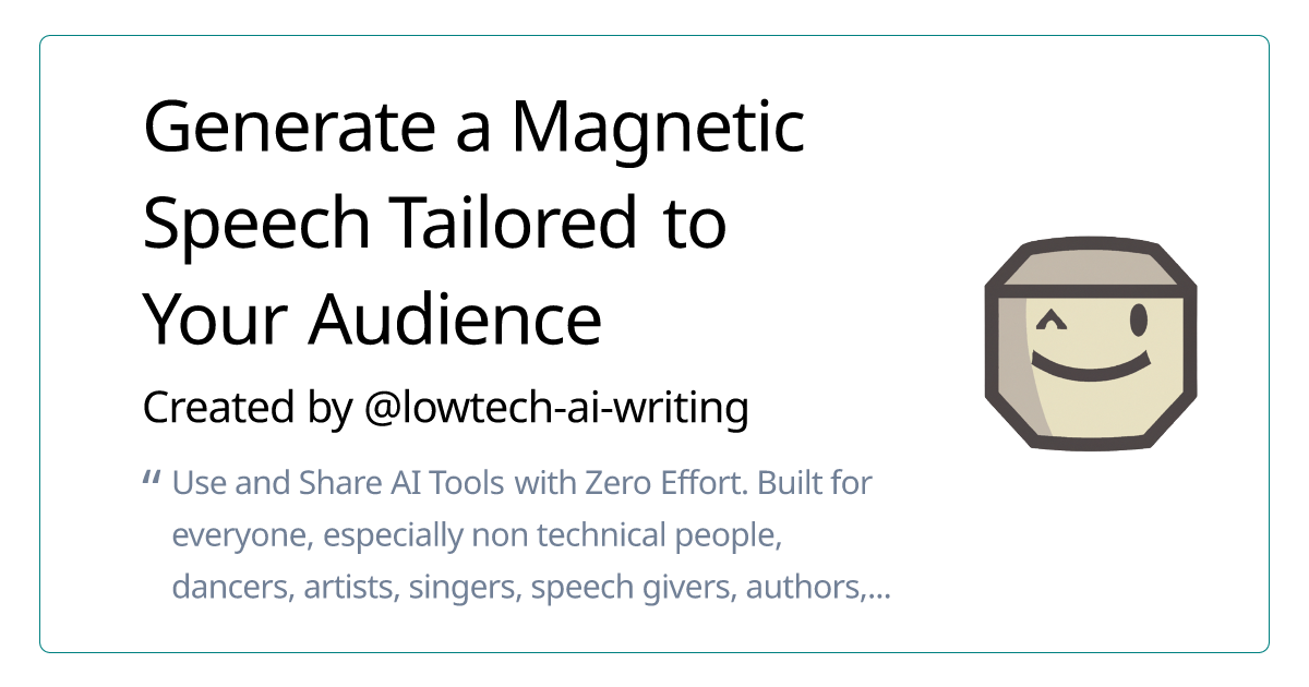 Generate a Magnetic Speech Tailored to Your Audience
