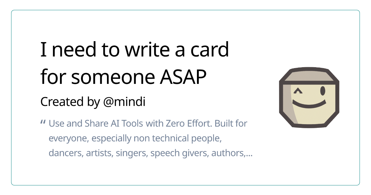 I need to write a card for someone ASAP