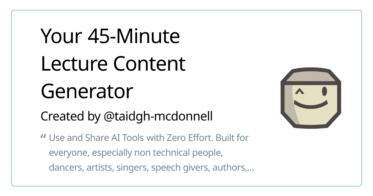 Your 45-Minute Lecture Content Generator