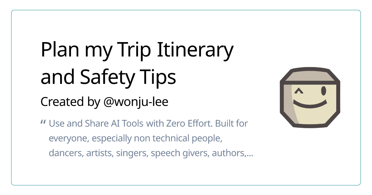 Plan my Trip Itinerary and Safety Tips