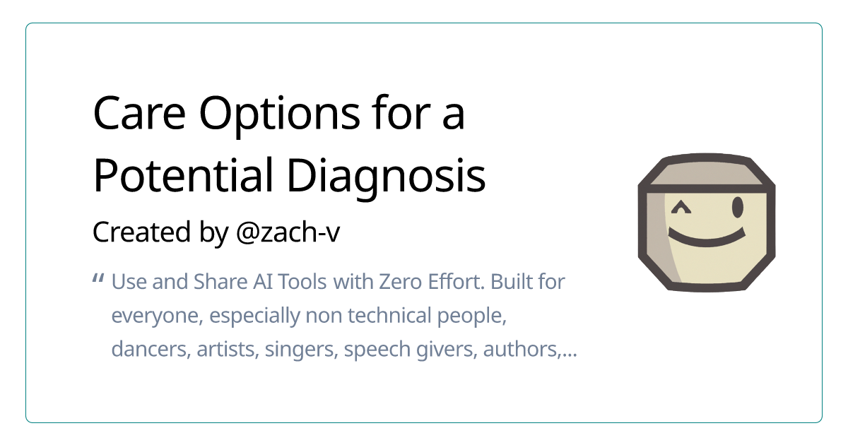 Care Options for a Potential Diagnosis